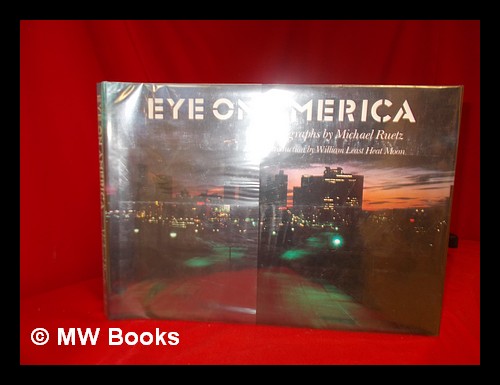 Eye on America : Photographs / by Michael Ruetz ; Introduction by ...