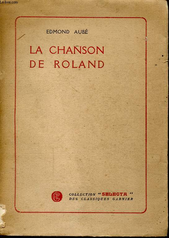LA CHANSON DE ROLAND by EDMOND AUBE: bon Couverture souple (1924) | Le ...
