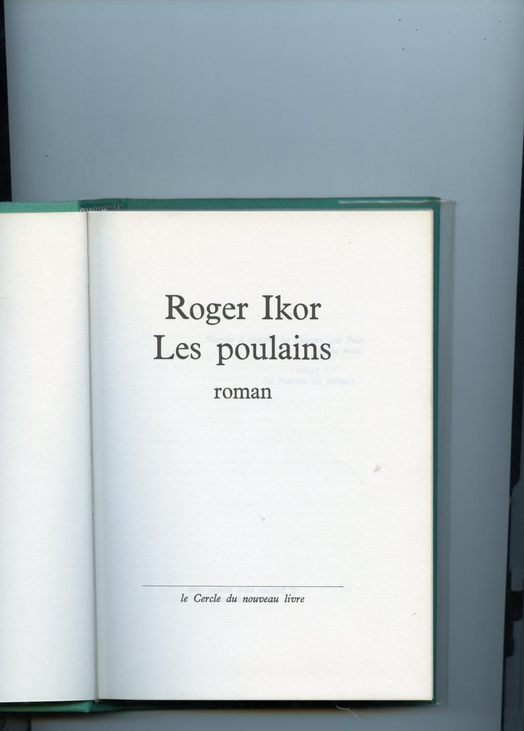 LES POULAINS. von IKOR (Roger): Très bon Couverture rigide (1966 ...