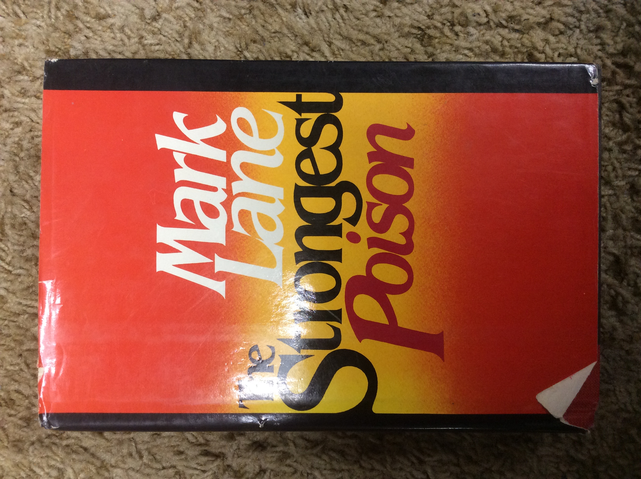 The Strongest Poison by Lane, Mark: Good Hardcover (1980) First Edition ...