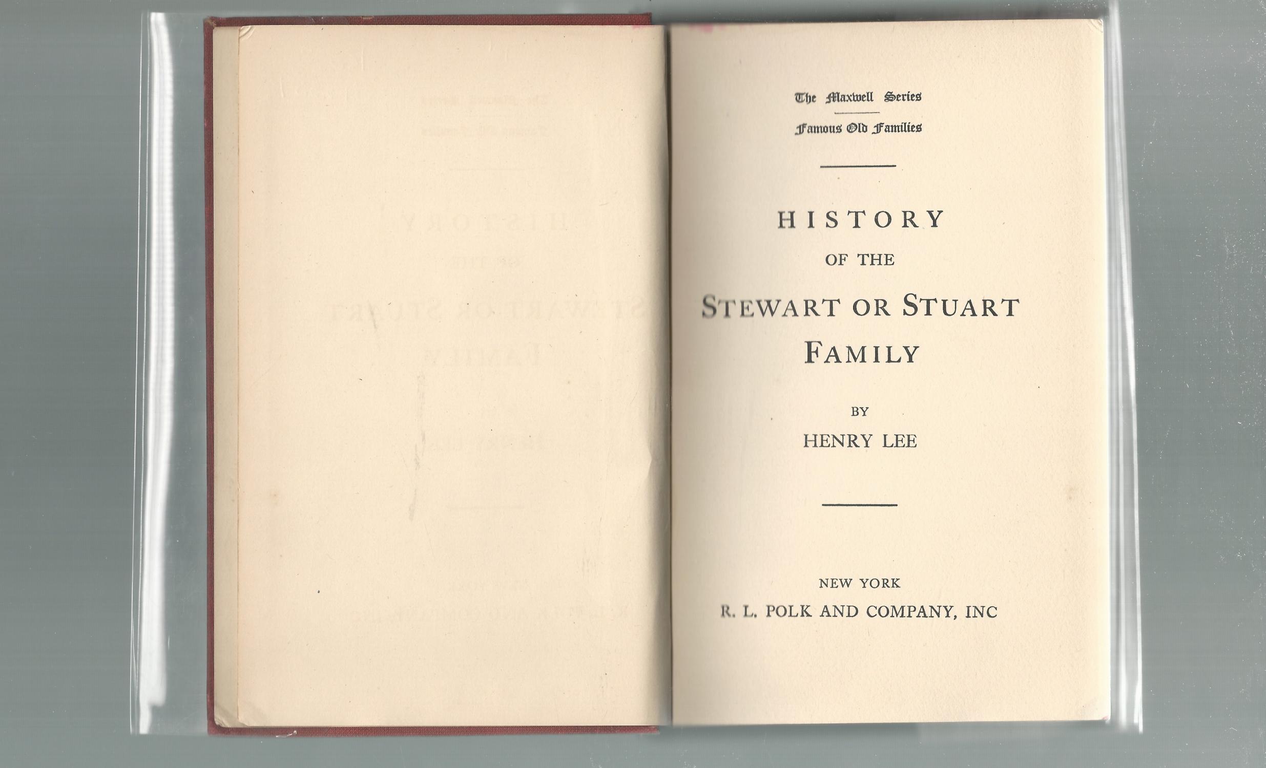 History of the Stewart or Stuart Family (The Maxwell Series: Famous Old ...