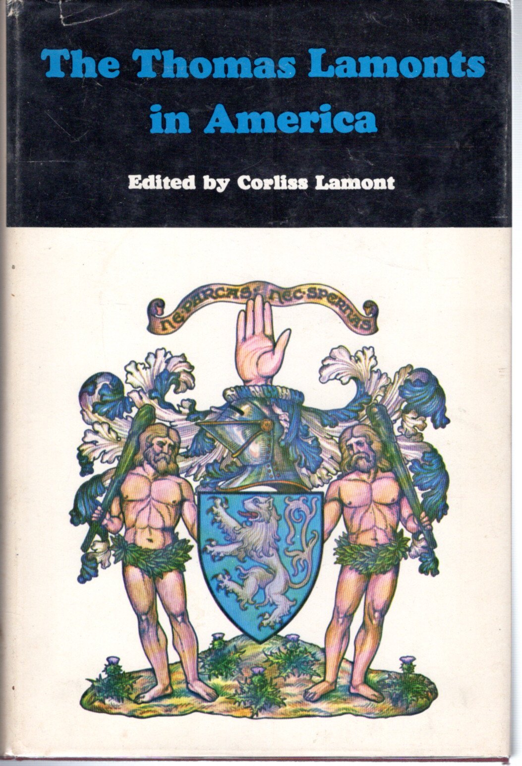 The Thomas Lamonts in America by Lamont, Thomas Family) Lamont, Corliss ...