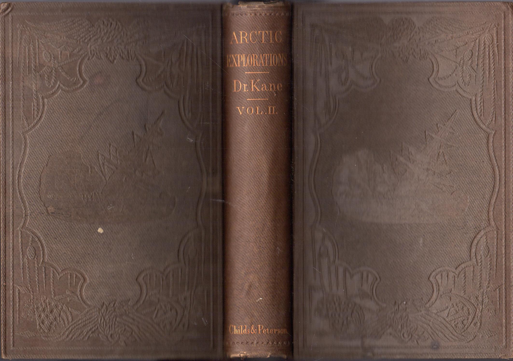 Arctic Explorations in the Years 1853, 1854, 1855 (2 vols) by Kane ...
