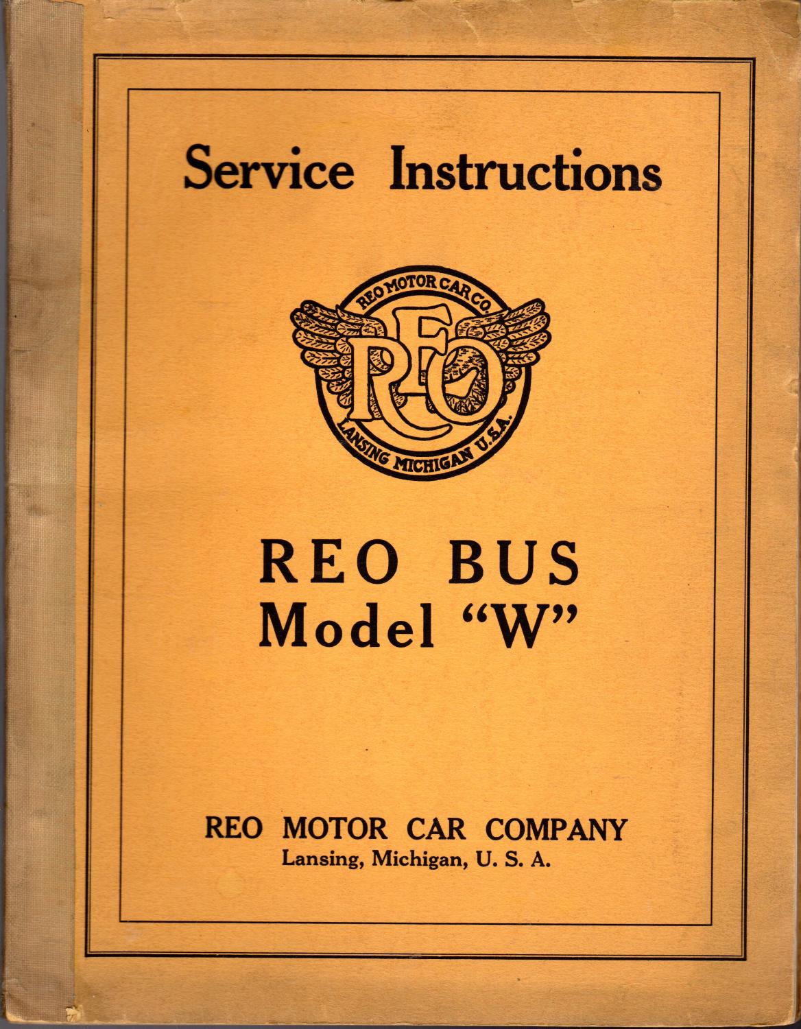 Service Instructions for Reo Bus Model 'W' by Reo Motor Car Company ...