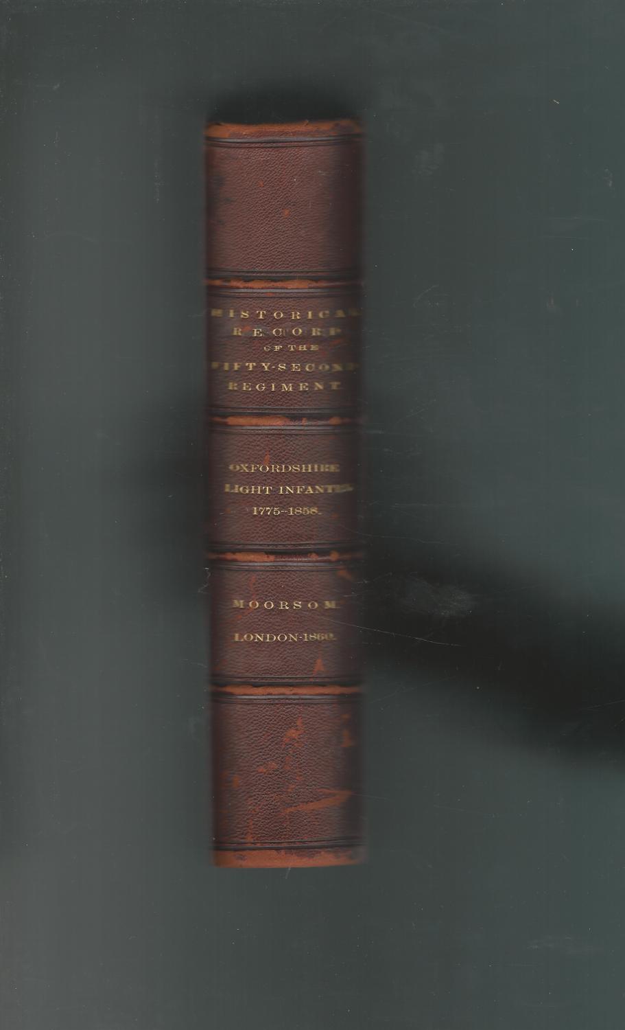 Historical Record of the Fifty-Second Regiment (Oxfordshire Light ...