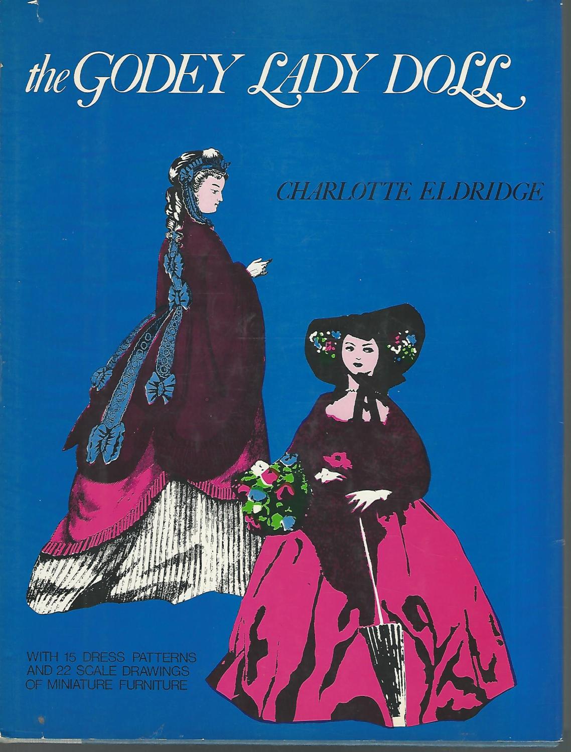 The Godey Lady Doll by Eldridge, Charlotte: Very Good Hardcover (1953 ...