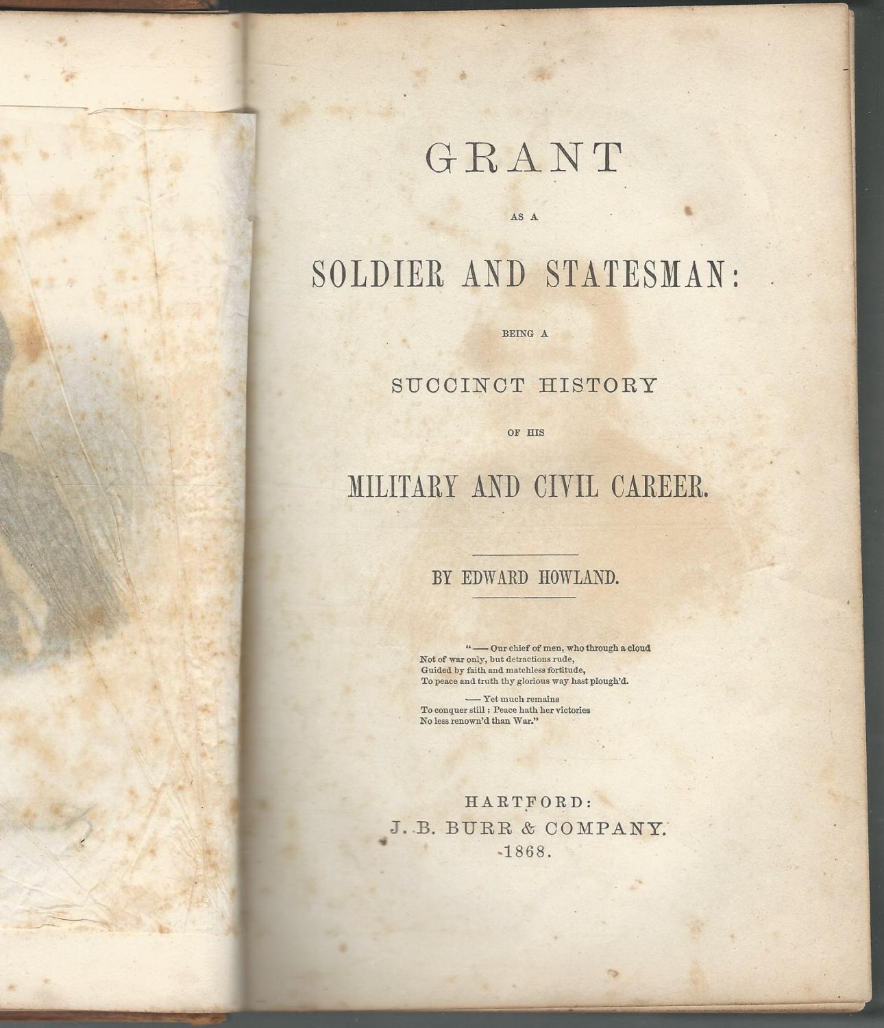 Grant as a Soldier and Statesman: Being a Succinct History of His ...