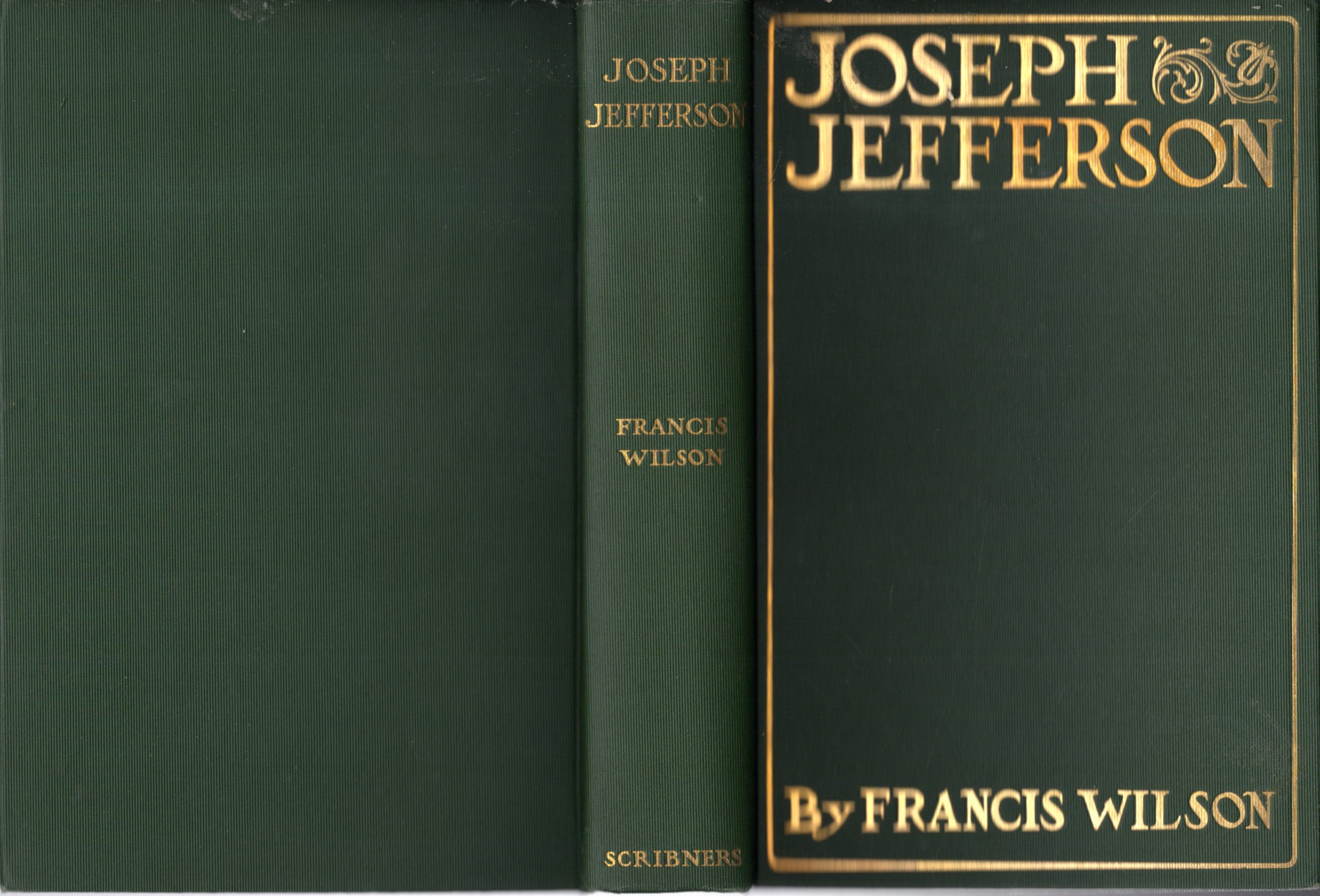 Joseph Jefferson by Jefferson, Joseph) Wilson, Francis: Very Good ...