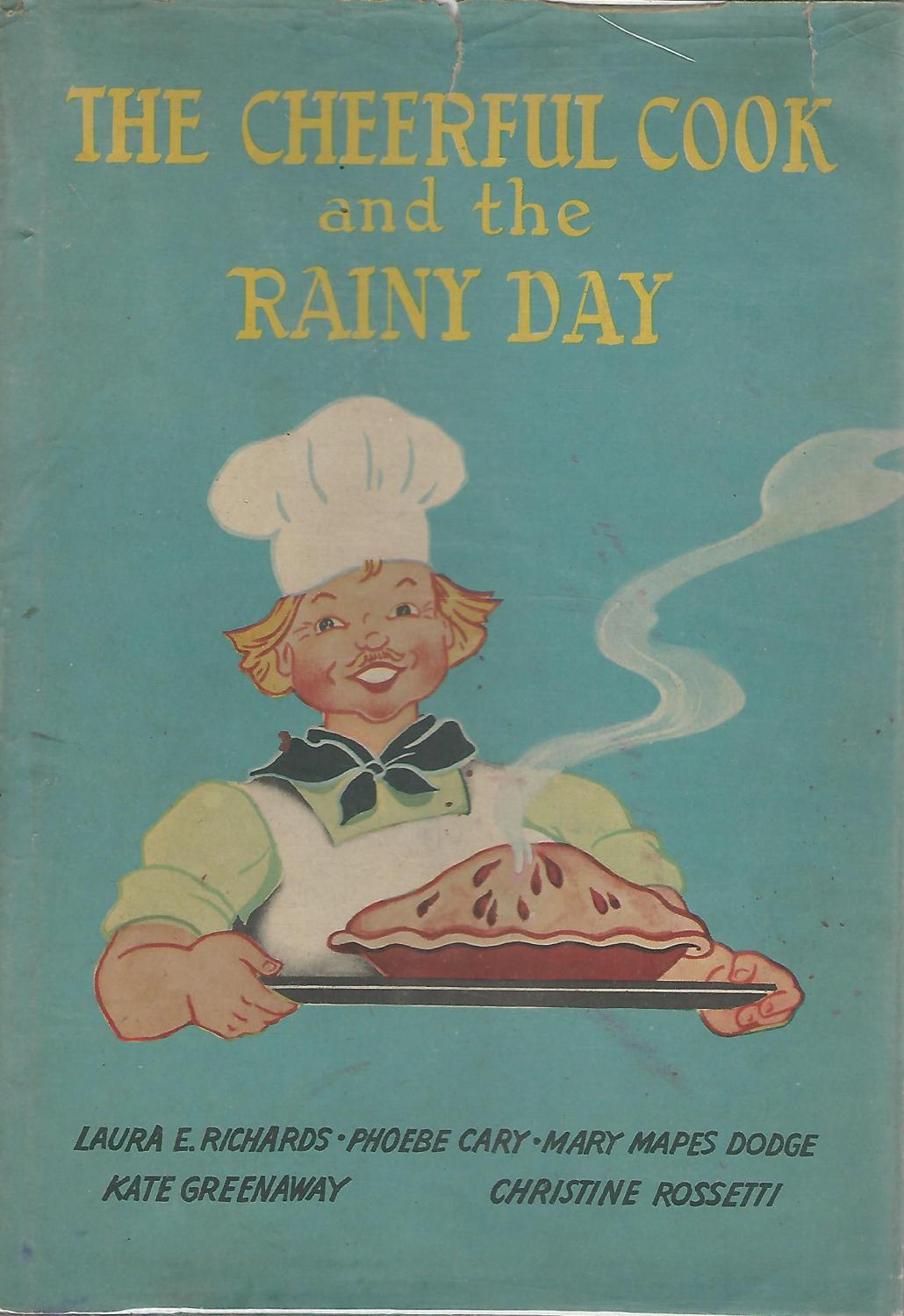The Cheerful Cook and the Rainy Day by Richards, Laura E.(Laura ...