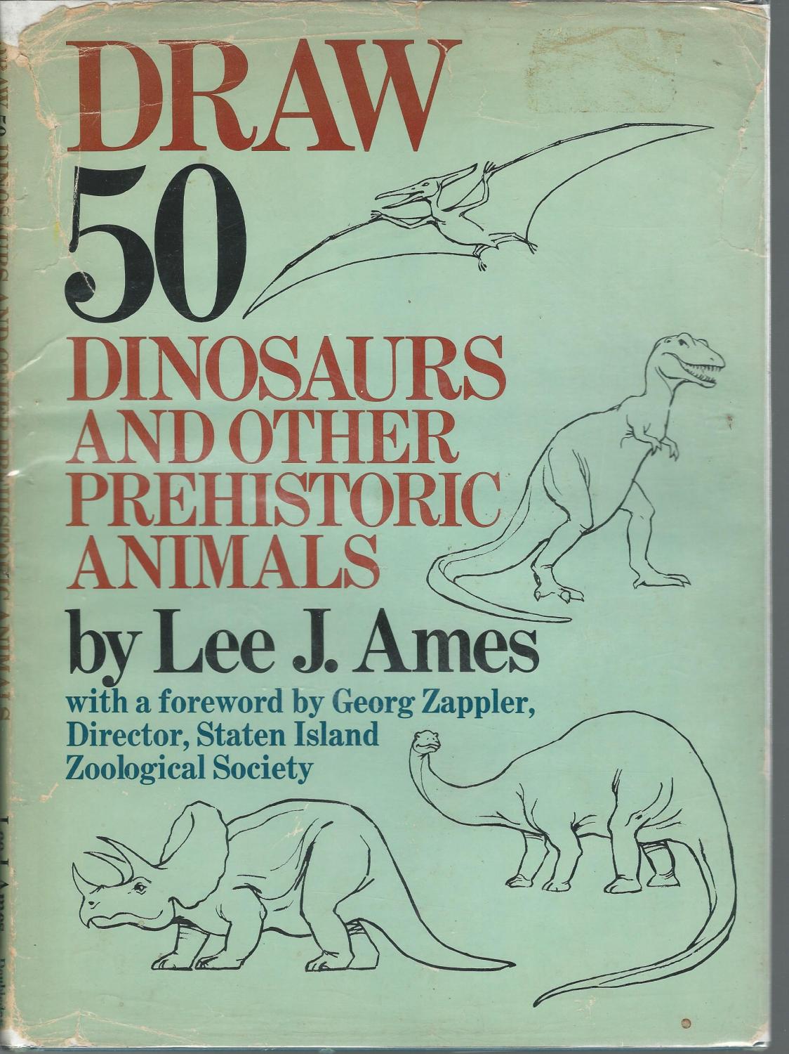 Draw 50 Dinosaurs And Other Prehistoric Animals de Ames, Lee J.: Very ...