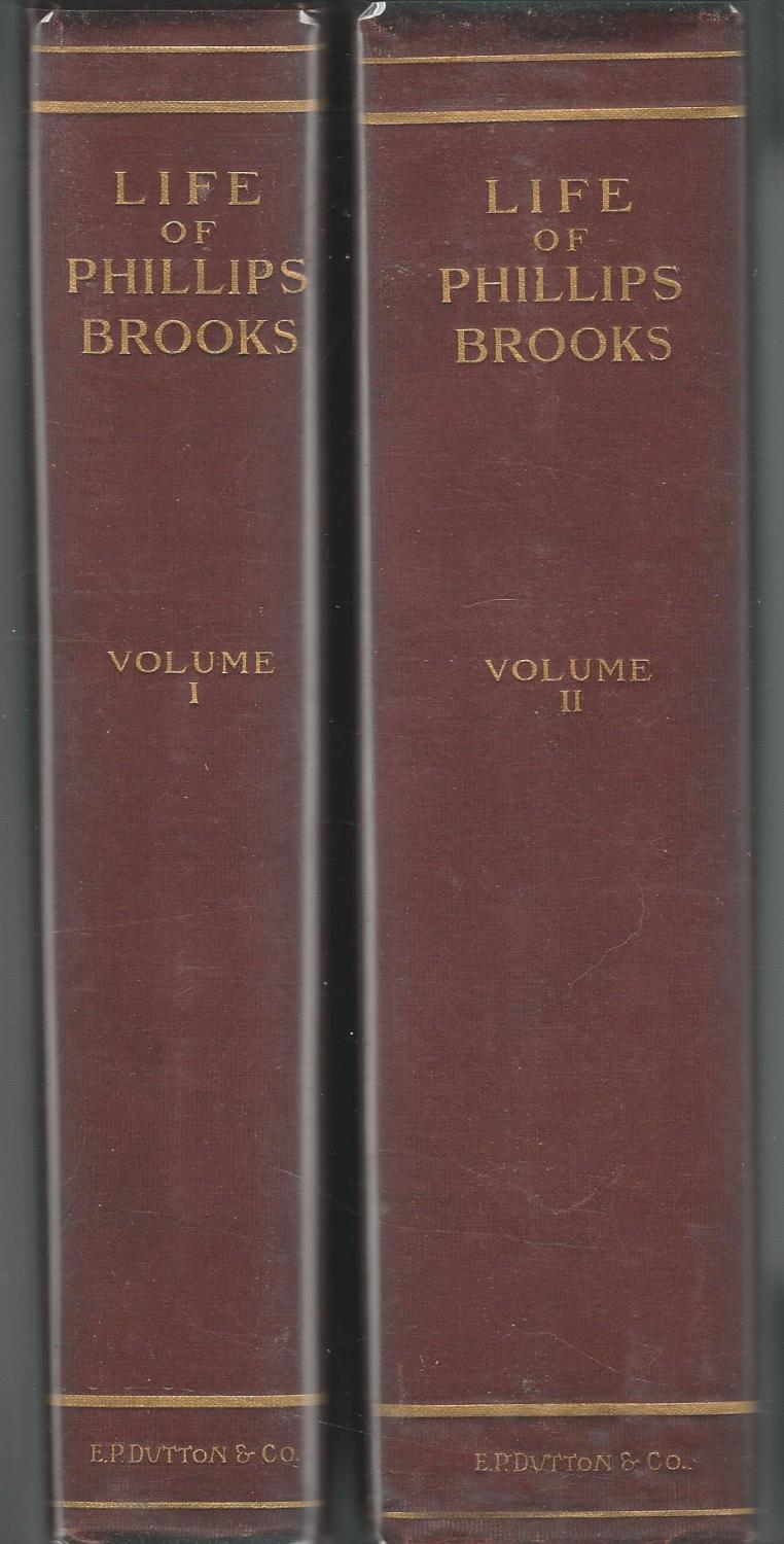 Life and Letters of Phillips Brooks (2 volumes) by Brooks, Phillips ...