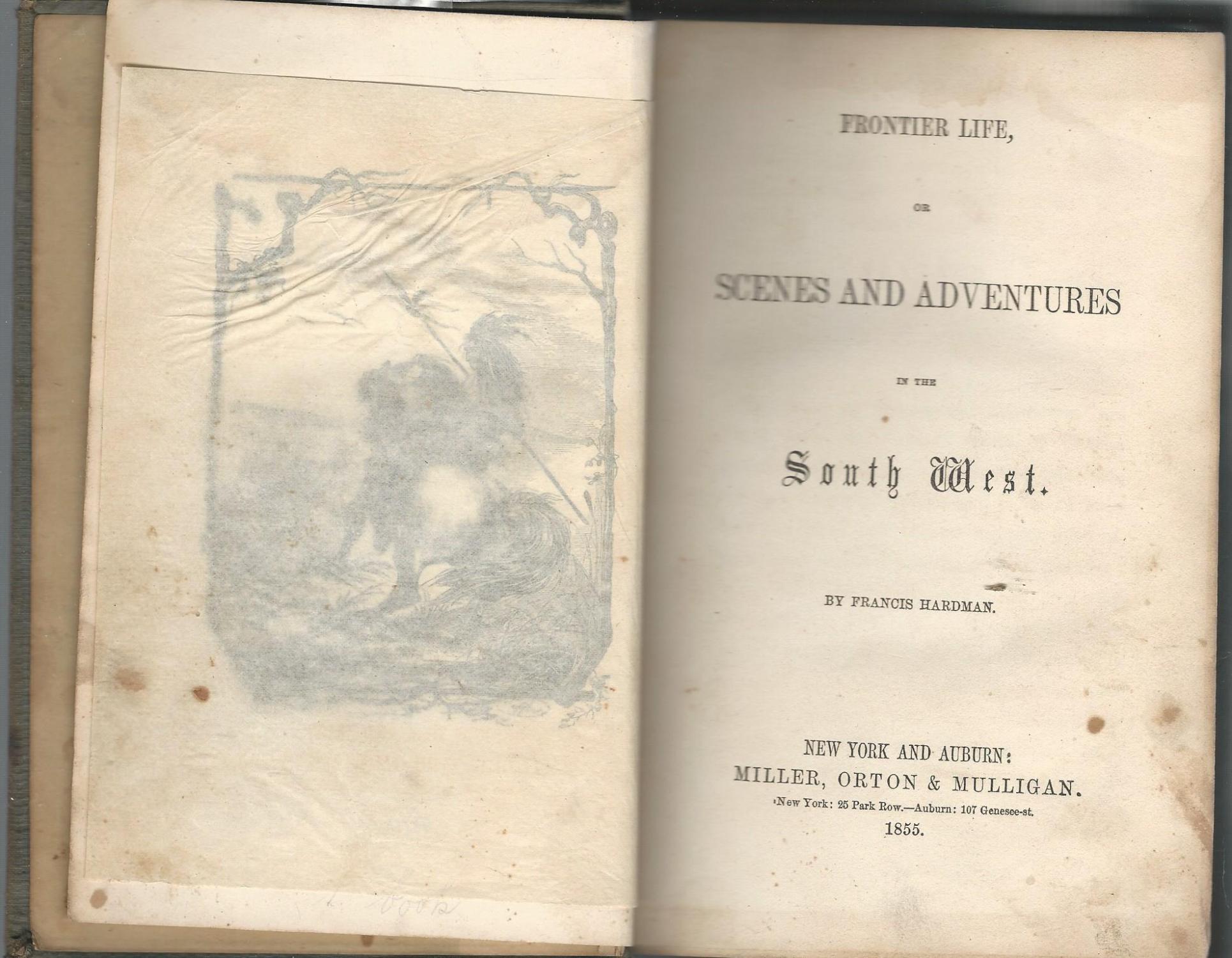 Frontier Life, or Scenes and Adventures in the South West by Hardman ...