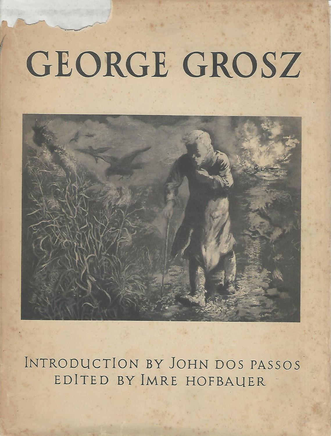 George Grosz by Grosz, George) Hofbauer, Imre (Editor): Very Good ...