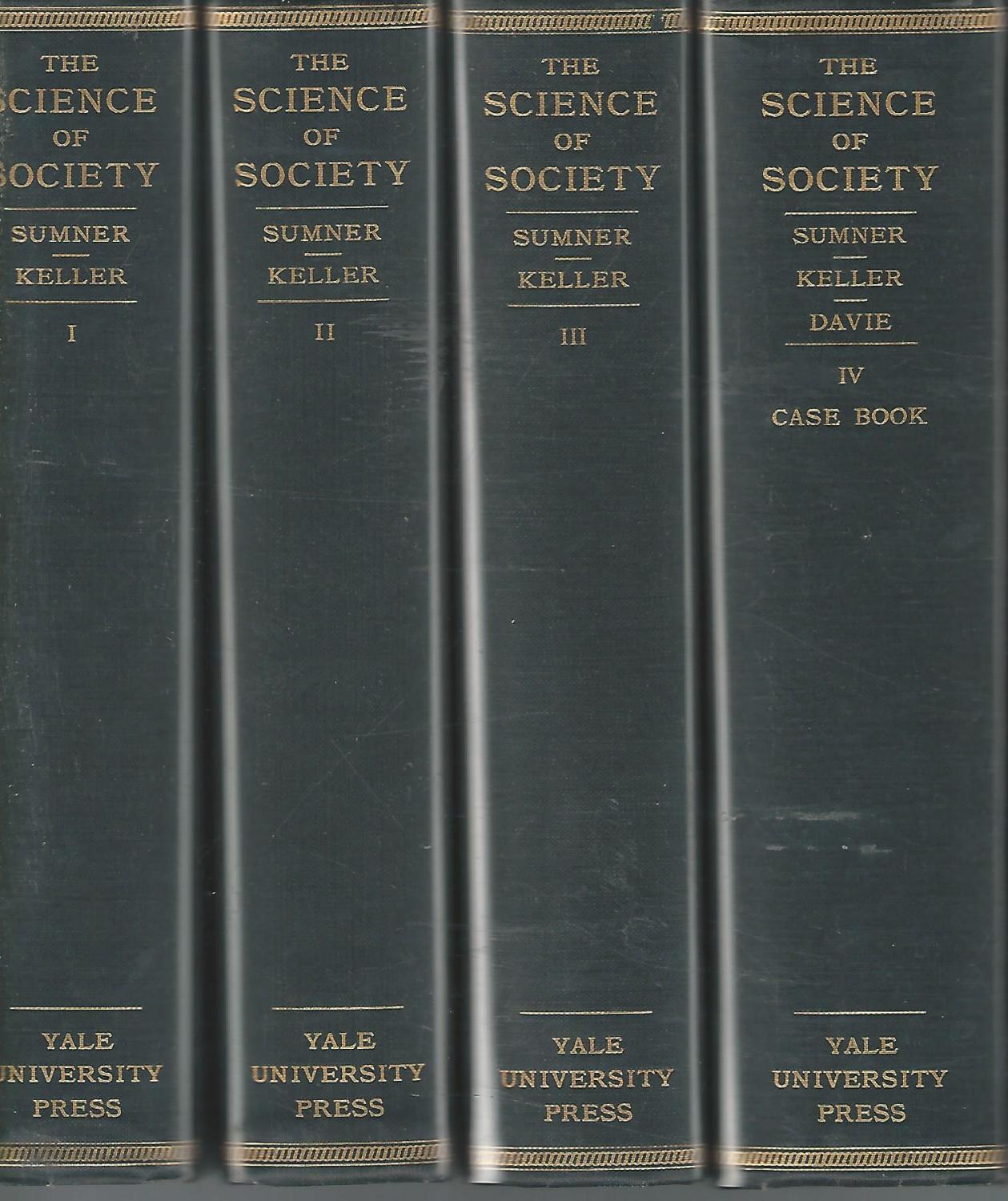 The Science of Society (4 Volumes, complete) by Sumner, William Graham ...
