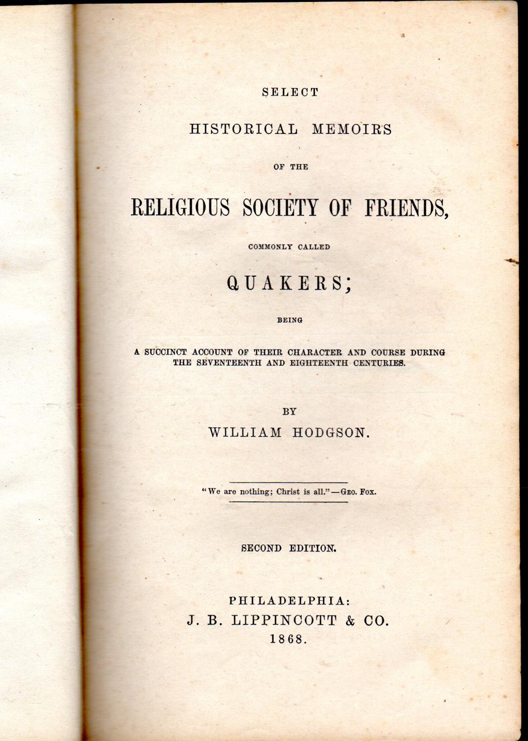 Select Historical Memoirs of Religious Society of Friends; Being A ...