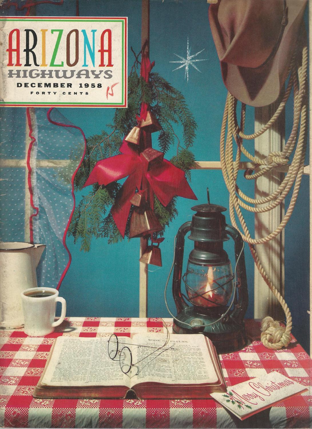 Arizona Highways, December, 1958; Vol. XXXIV, No. 12 by Carlson ...