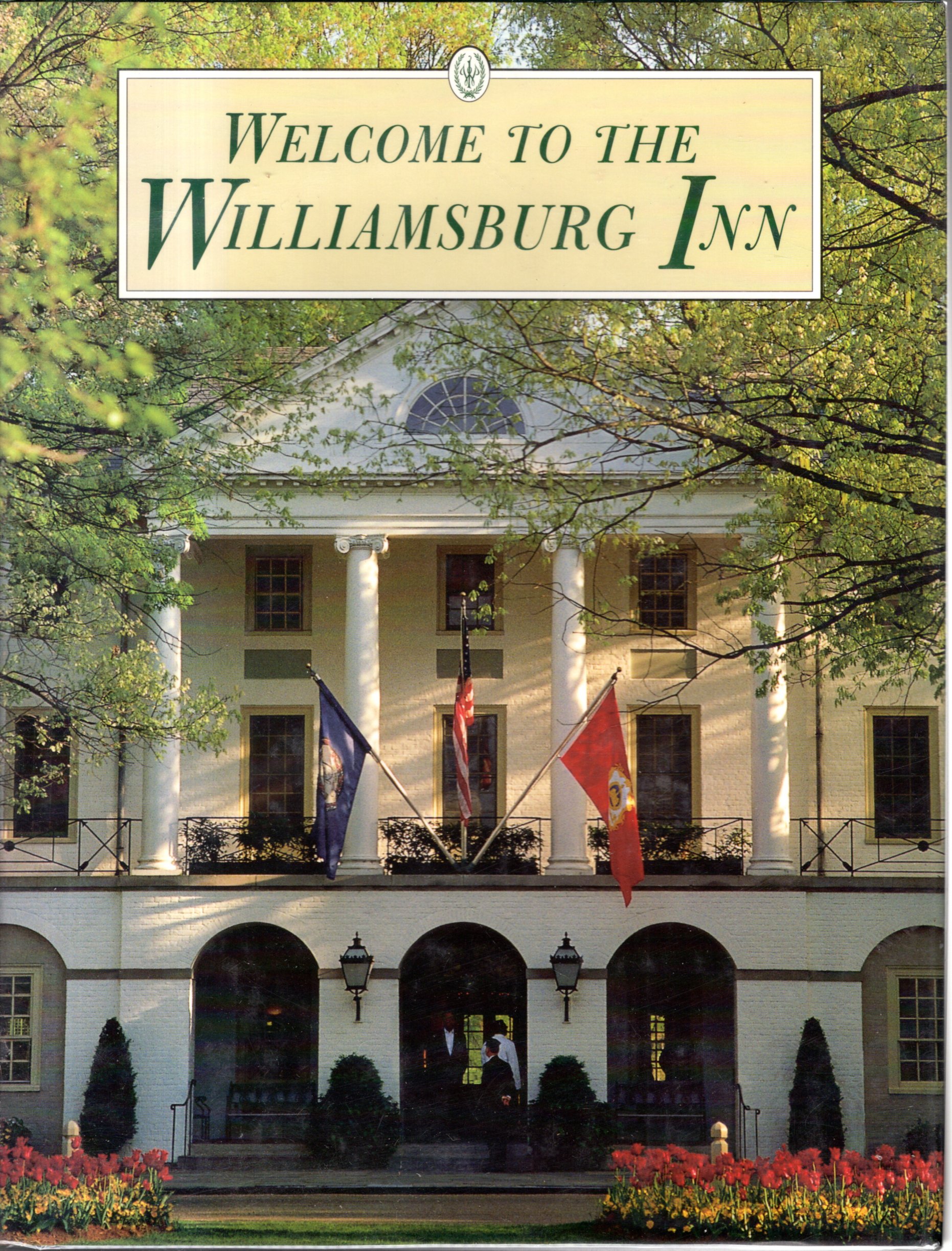 Welcome to the Williamsburg Inn by Desamper, Hugh: Near Fine Hardcover ...