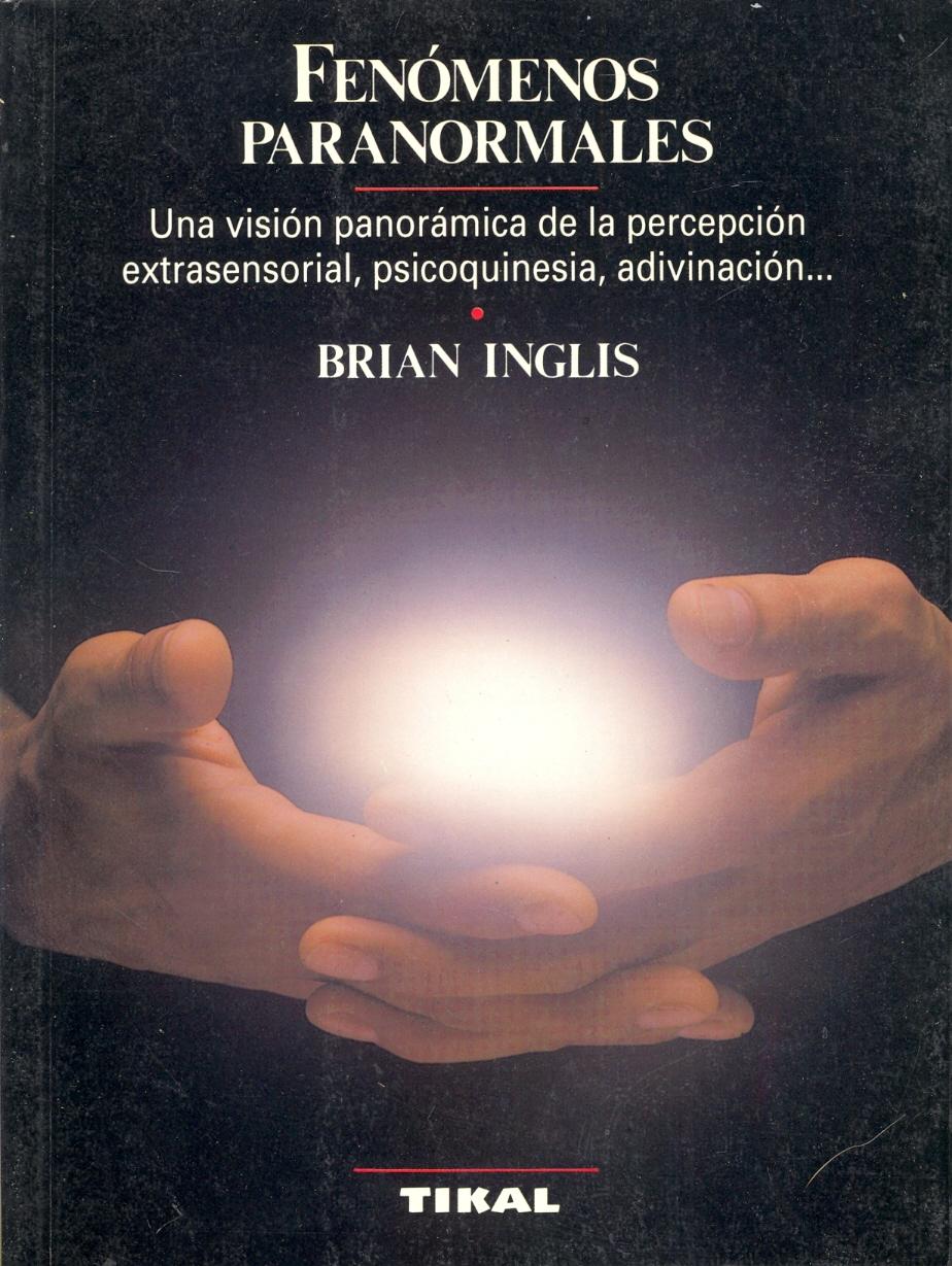 FENOMENOS PARANORMALES - UNA VISION PANORAMOCA DE LA PERCEPCION ...