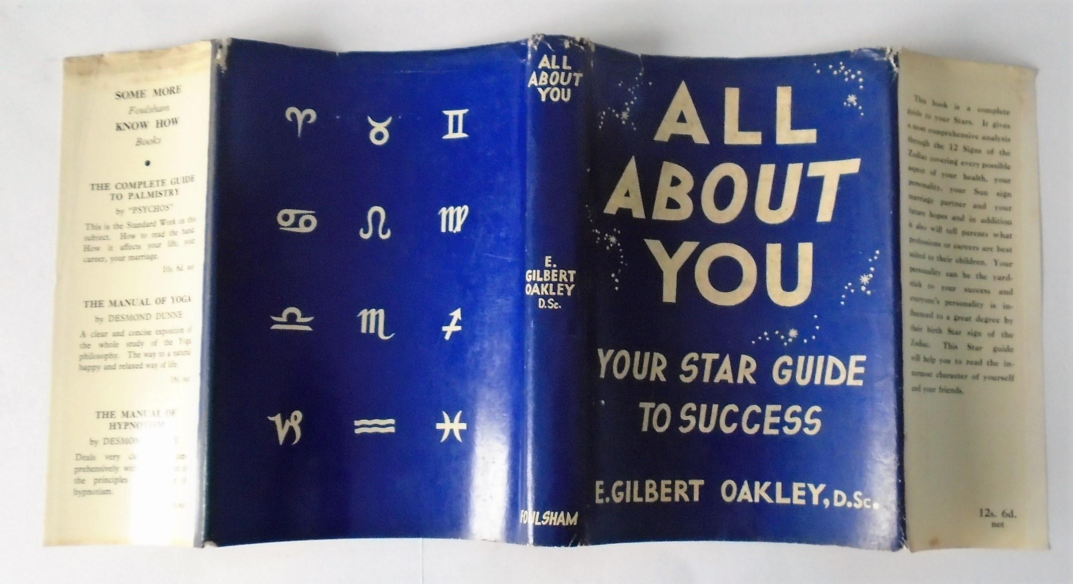 All About You - Your Star Guide To Success by E Gilbert Oakley: Very ...