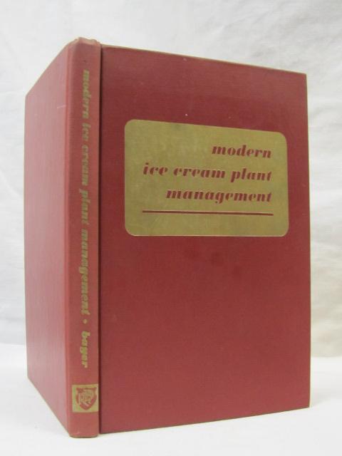 Modern Ice Cream Plant Management by Bayer, A. H.: GOOD. HARD BACK RED ...