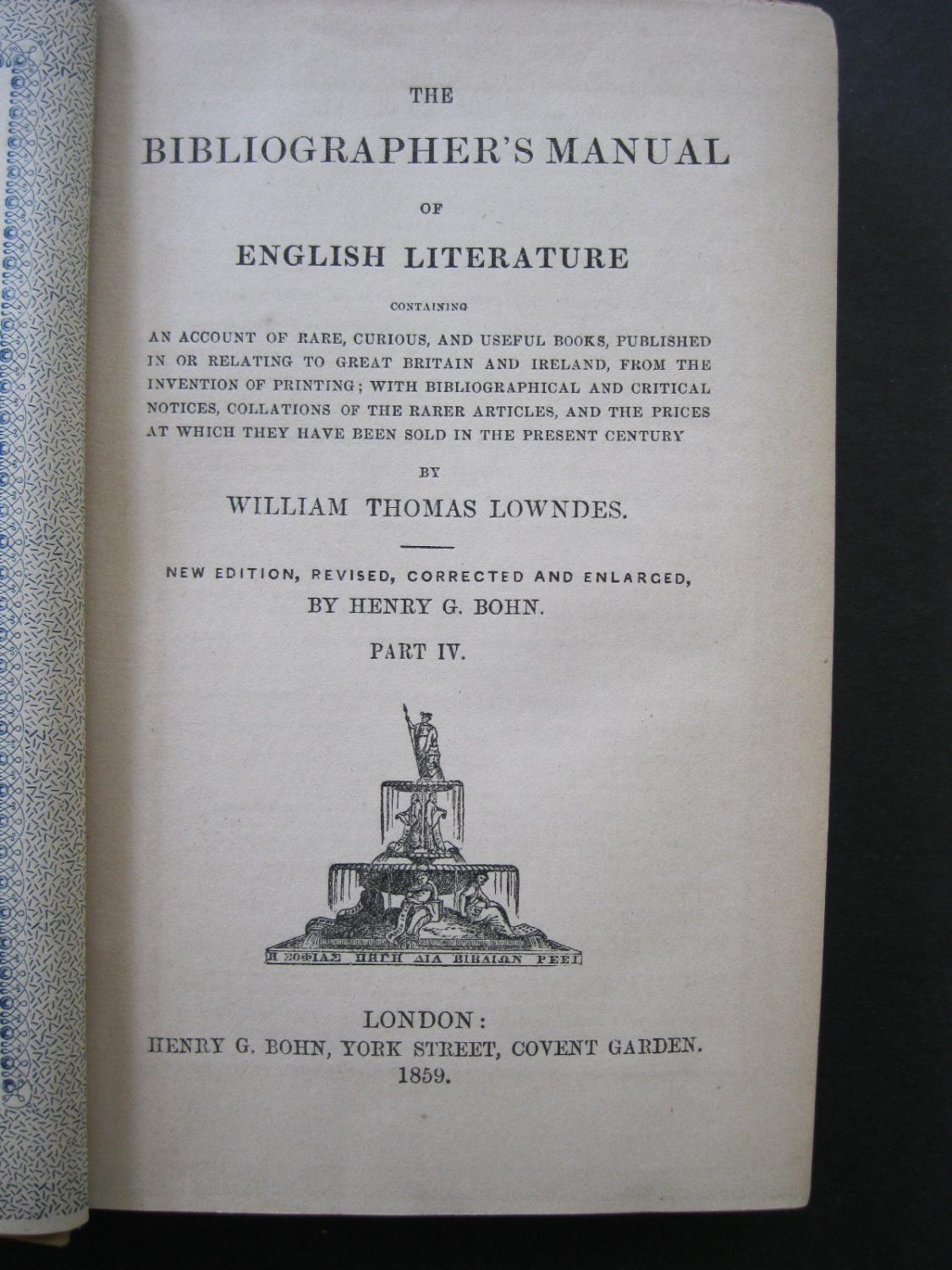 THE BIBLIOGRAPHER'S MANUAL OF ENGLISH LITERATURE Part IV by Lowndes ...
