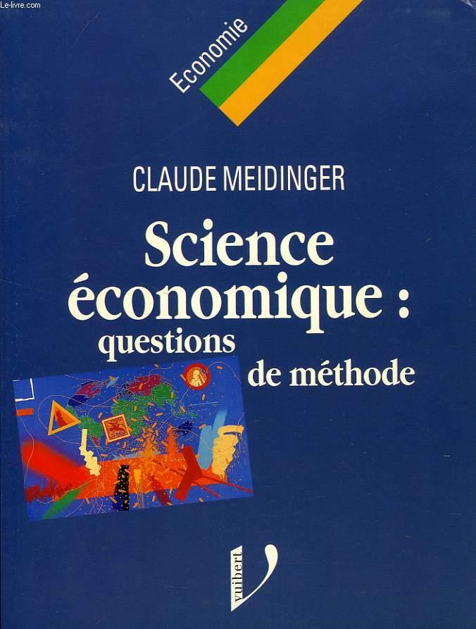 SCIENCE ECONOMIQUE: QUESTIONS DE METHODE von MEIDINGER CLAUDE: bon ...