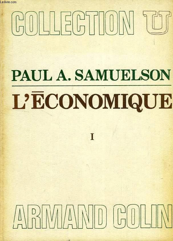 L'ECONOMIQUE, INTRODUCTION A L'ANALYSE ECONOMIQUE, TOME 1 de SAMUELSON ...