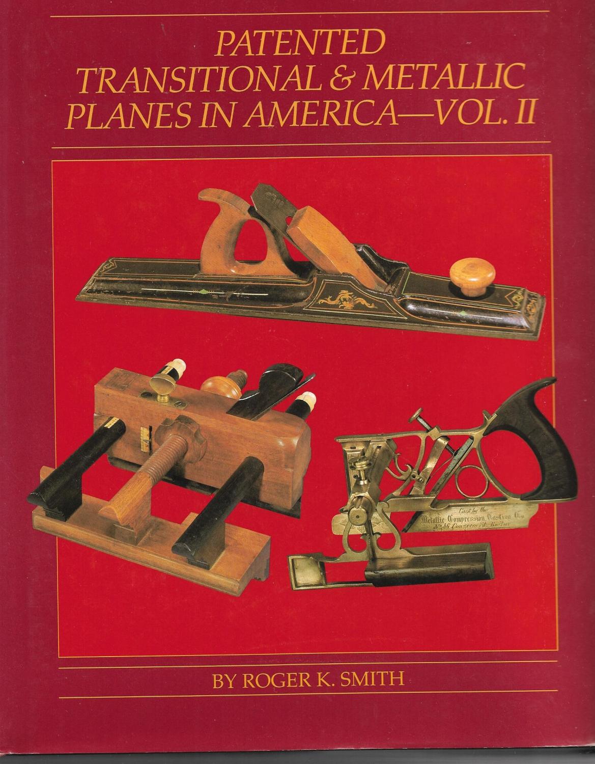 Patented Transitional and Metallic Planes in America: Volume II by ...