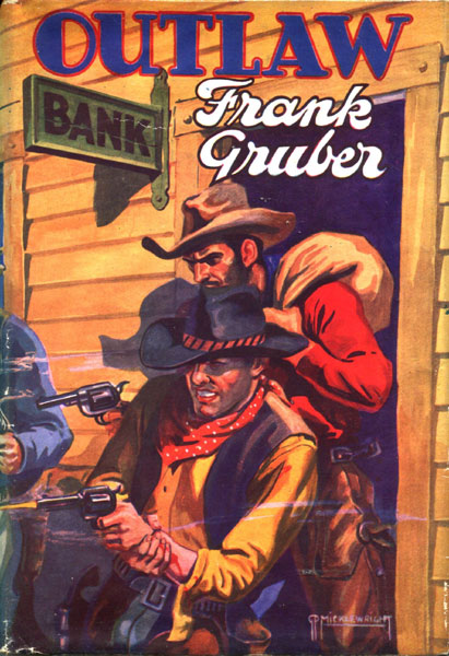 OUTLAW. by GRUBER,FRANK.: (1942) First edition. | BUCKINGHAM BOOKS ...