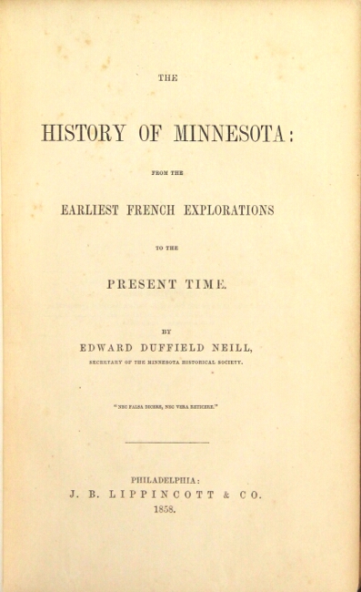 The history of Minnesota: from the earliest French explorations to the ...