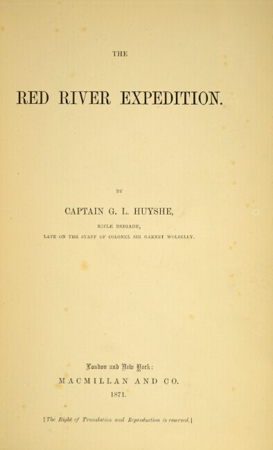 The Red River expedition by Huyshe, G. L., Capt: (1871) | Rulon-Miller ...