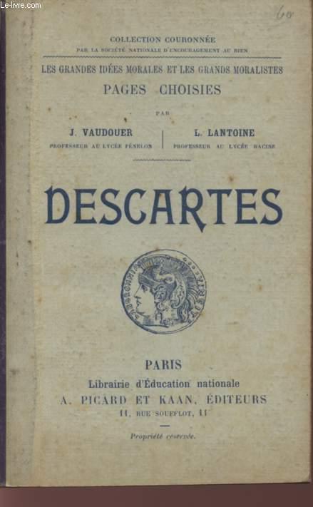 DESCARTES - COLLECTION "LES GRANDES IDEES MORALES ET LES GRANDS ...