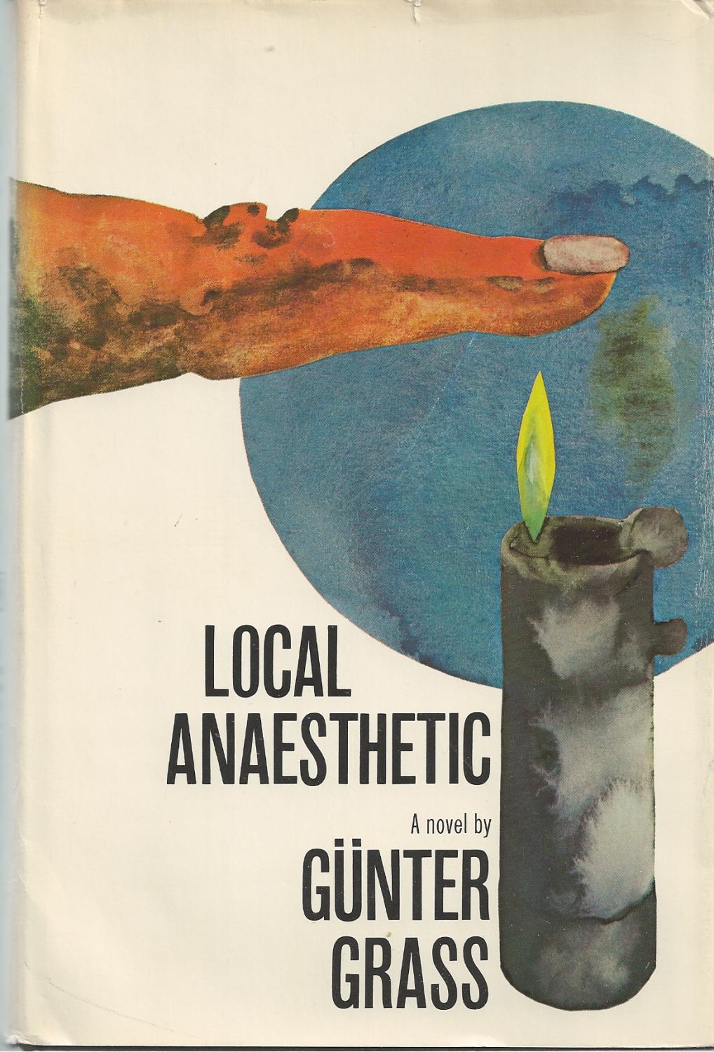 Local Anaesthetic by Grass, Gunter; Manheim, Ralph, translator: Very ...