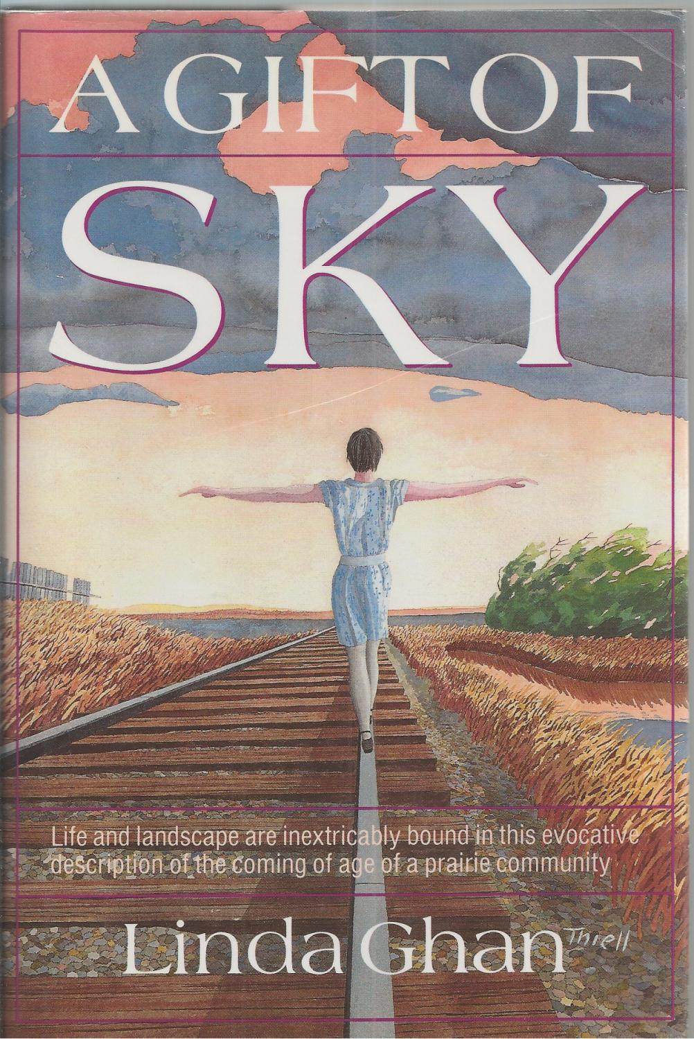 Gift of Sky by Ghan, Linda: Fine Hardcover (1988) First Edition ...