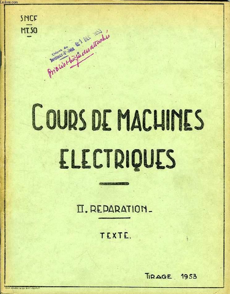 COURS DE MACHINES ELECTRIQUES, II. REPARATION, TEXTE & FIGURES (2 ...