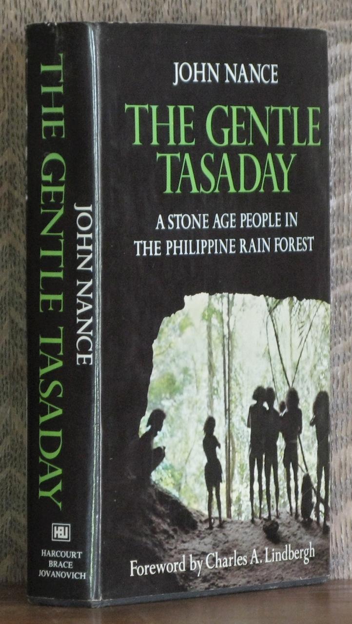 THE GENTLE TASADAY, A STONE AGE PEOPLE IN THE PHILIPPINE RAIN FOREST by ...