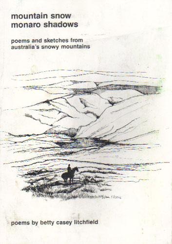 MOUNTAIN SNOW MONARO SHADOWS by Betty Casey Litchfield: Good (1984 ...