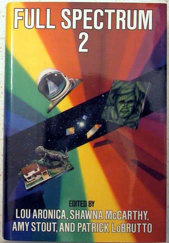 Full Spectrum 2 by Aronica, Lou, Shawna McCarthy, Amy Stout and Patrick ...