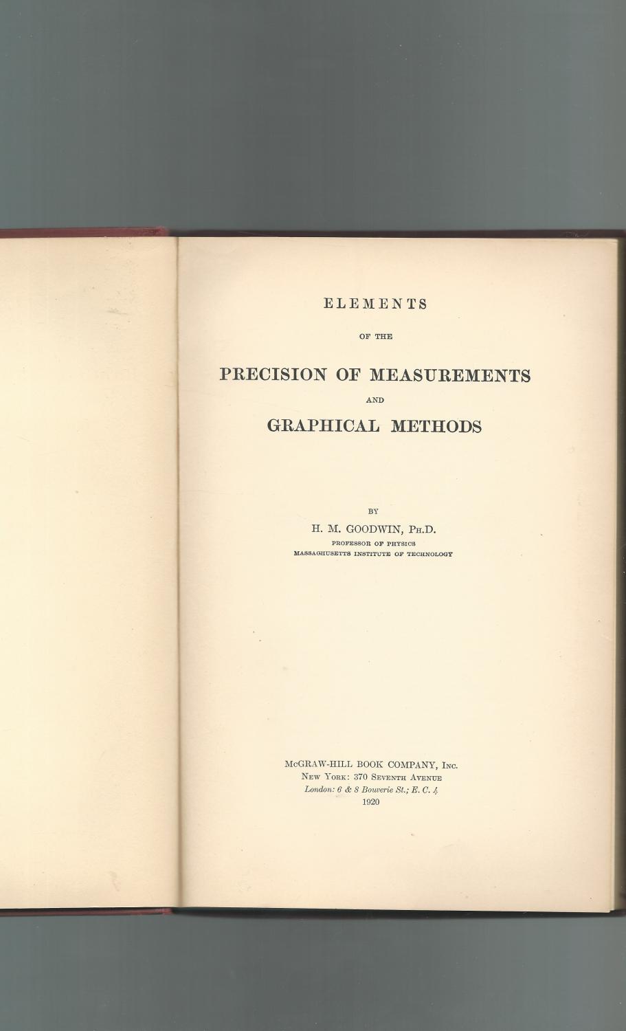 Elements of the Precision of Measurements & Graphical Methods by ...