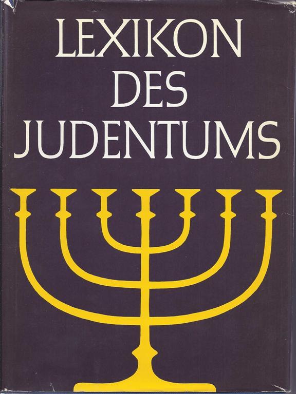LEXIKON DES JUDENTUMS by Bin Gorion, Emanuel; John F Oppenheimer ...