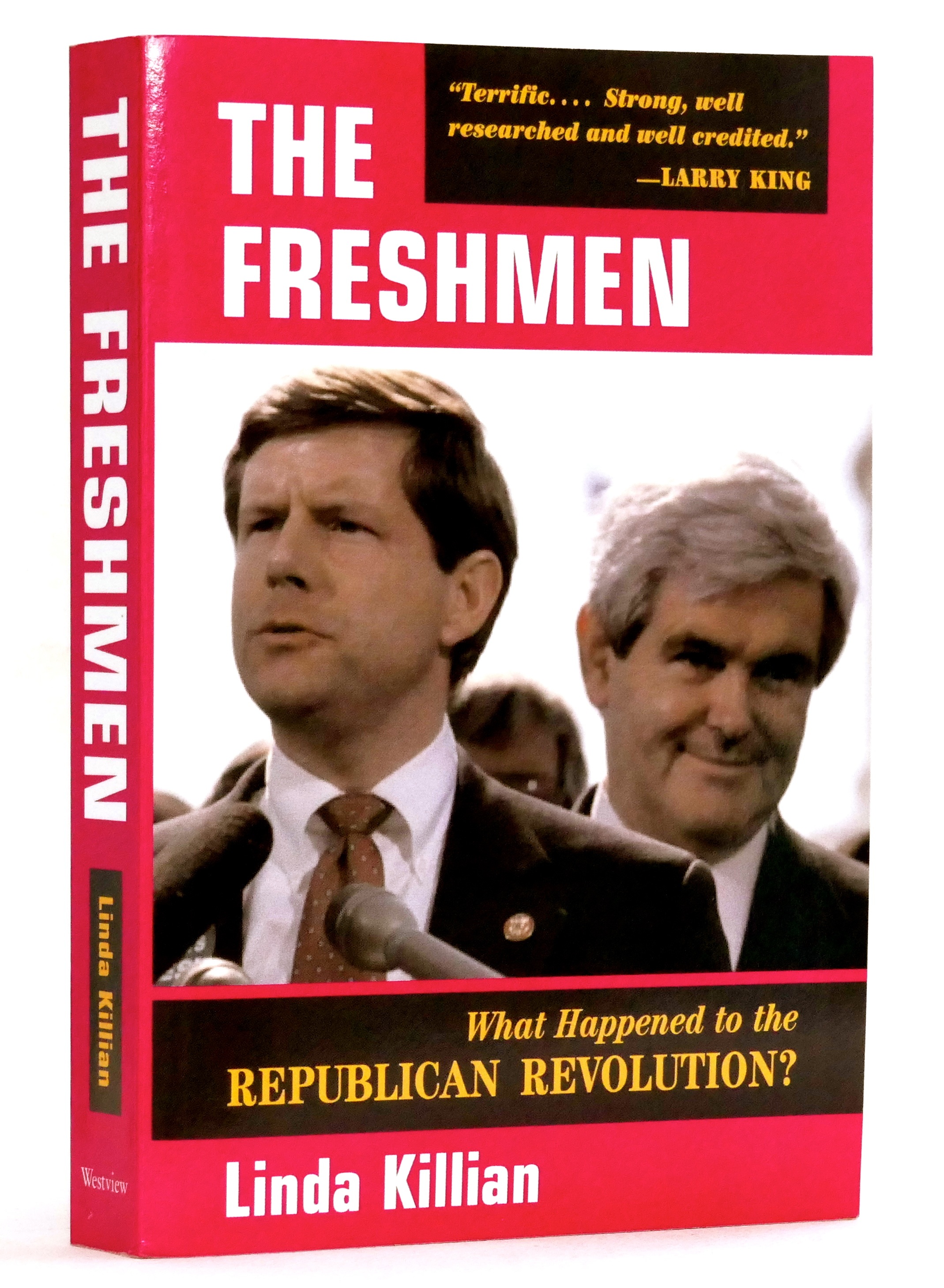 The Freshmen: What Happened to the Republican Revolution? by Killian ...