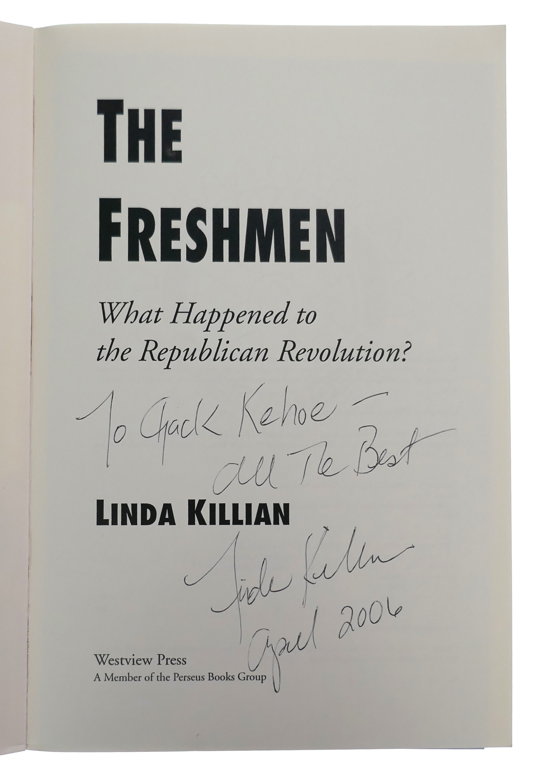 The Freshmen: What Happened to the Republican Revolution? by Killian ...