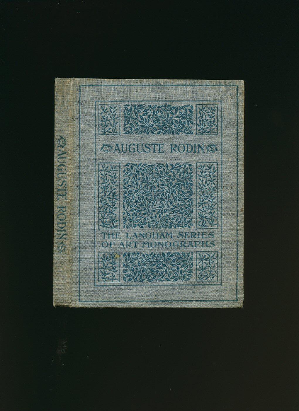 Auguste Rodin with List of His Principal Works; The Langham Series of ...