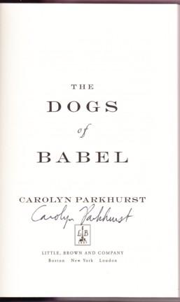 THE DOGS OF BABEL by Parkhurst, Carolyn: Fine Hardcovers (2003) First ...