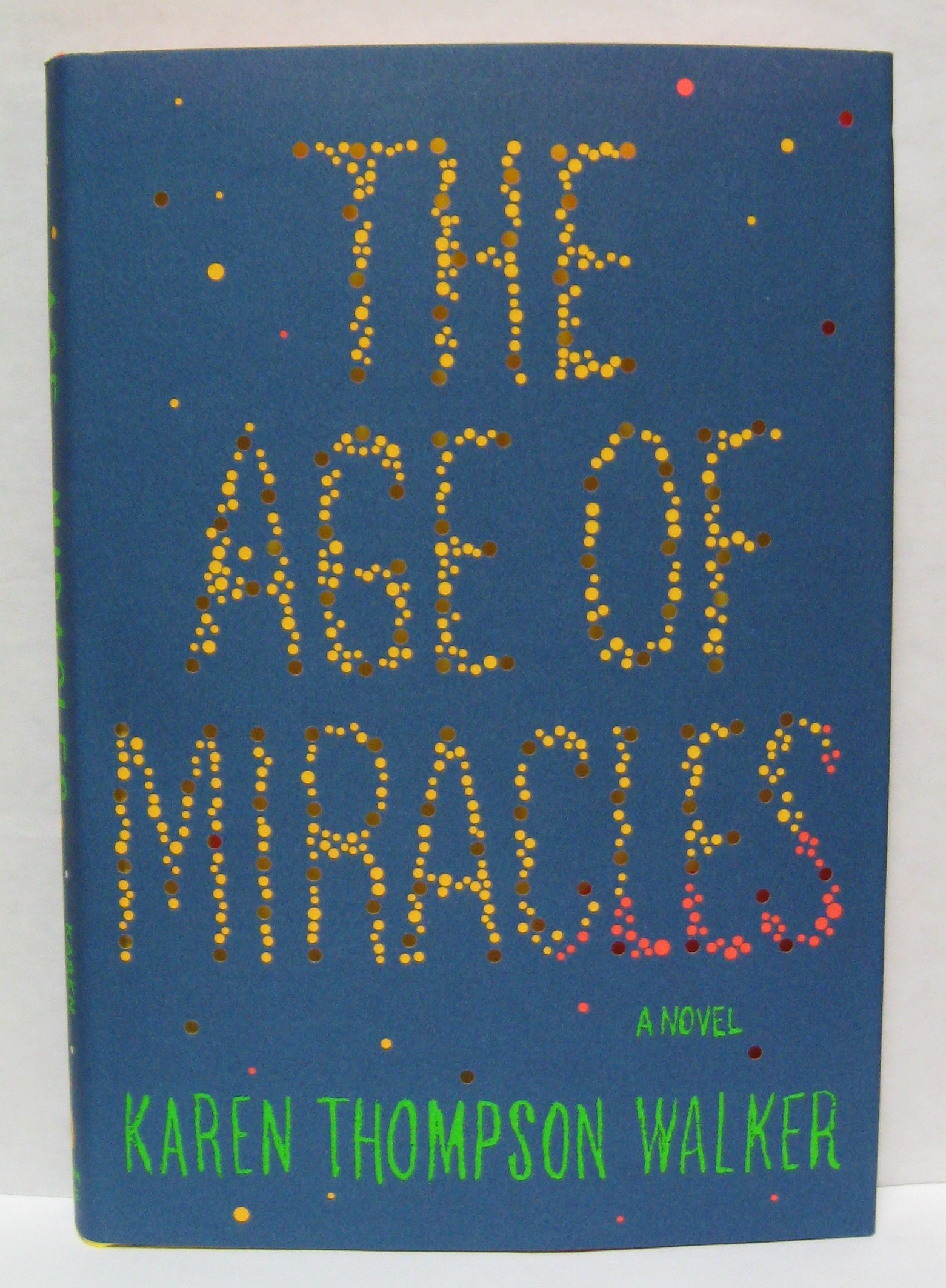 The Age of Miracles by Walker, Karen Thompson: Fine Hardcover (2012 ...