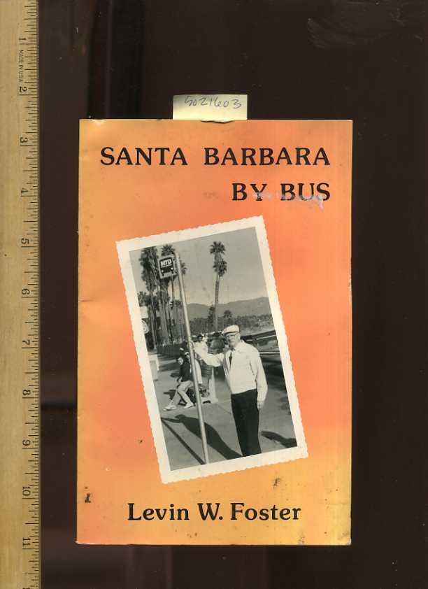 Santa Barbara By Bus [California, Touring, Travel, Biography, Site ...