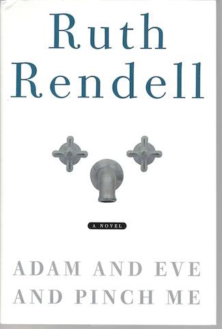 Adam and Eve and Pinch Me by Ruth Rendell: Collectible: Like New ...