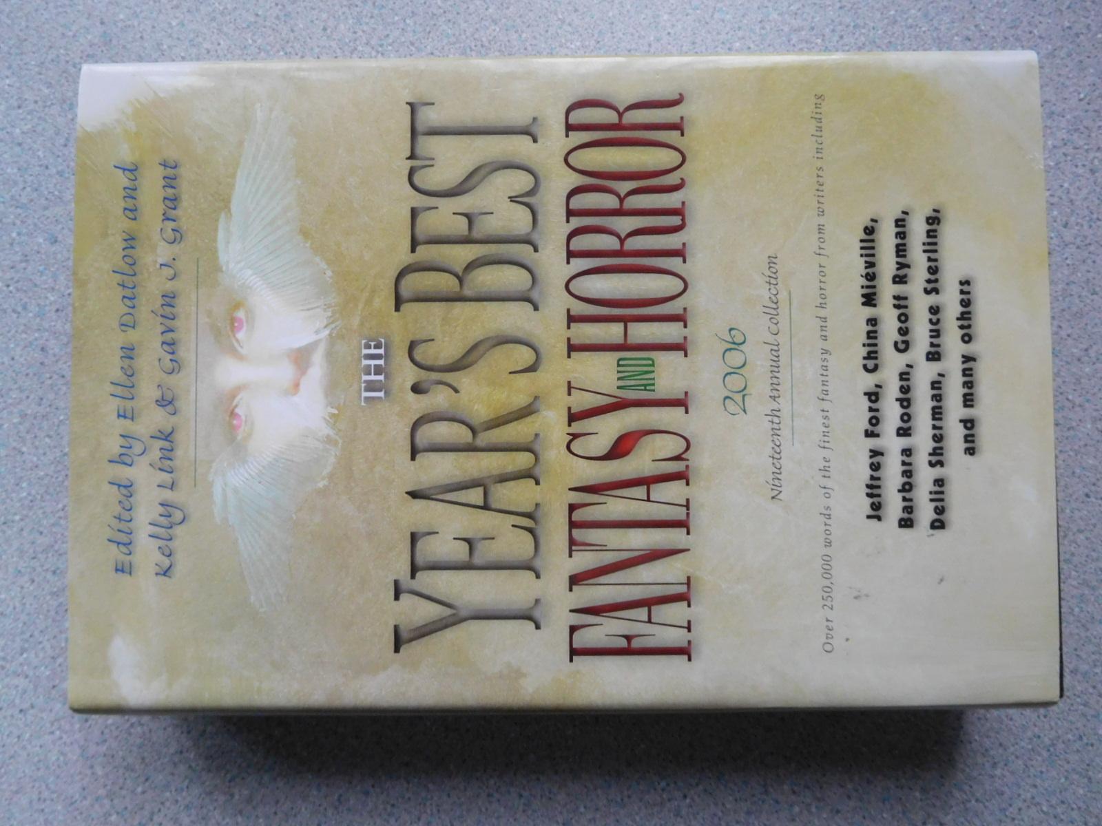 THE YEAR'S BEST FANTASY AND HORROR: NINETEENTH ANNUAL COLLECTION (2006 ...