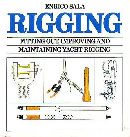RIGGING by SALA, Enrico: (1988) | Jean-Louis Boglio Maritime Books