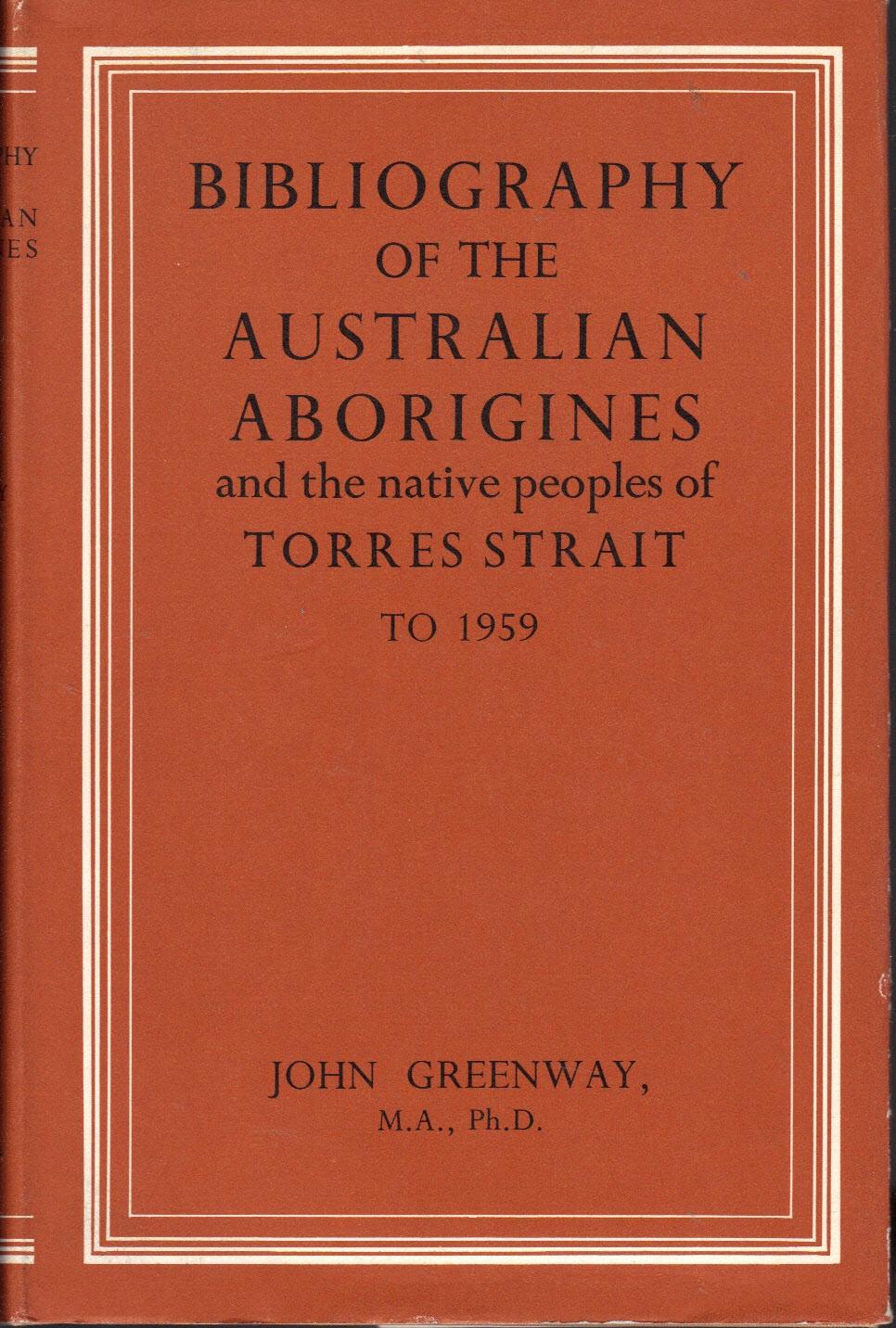 Bibliography of the Australian Aborigines and the Native Peoples of ...